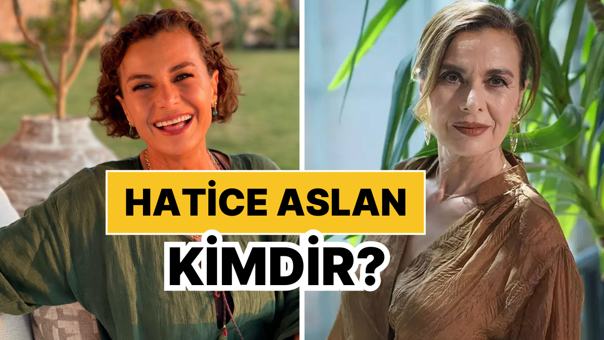 Hatice Aslan Kimdir, Kaç Yaşında? Hatice Aslan Mesleği ve Özel Hayatı ...